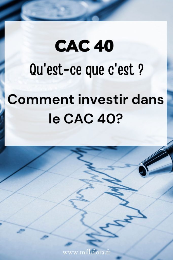 Le CAC 40 : Qu'est-ce que c'est ? - Milliflora
